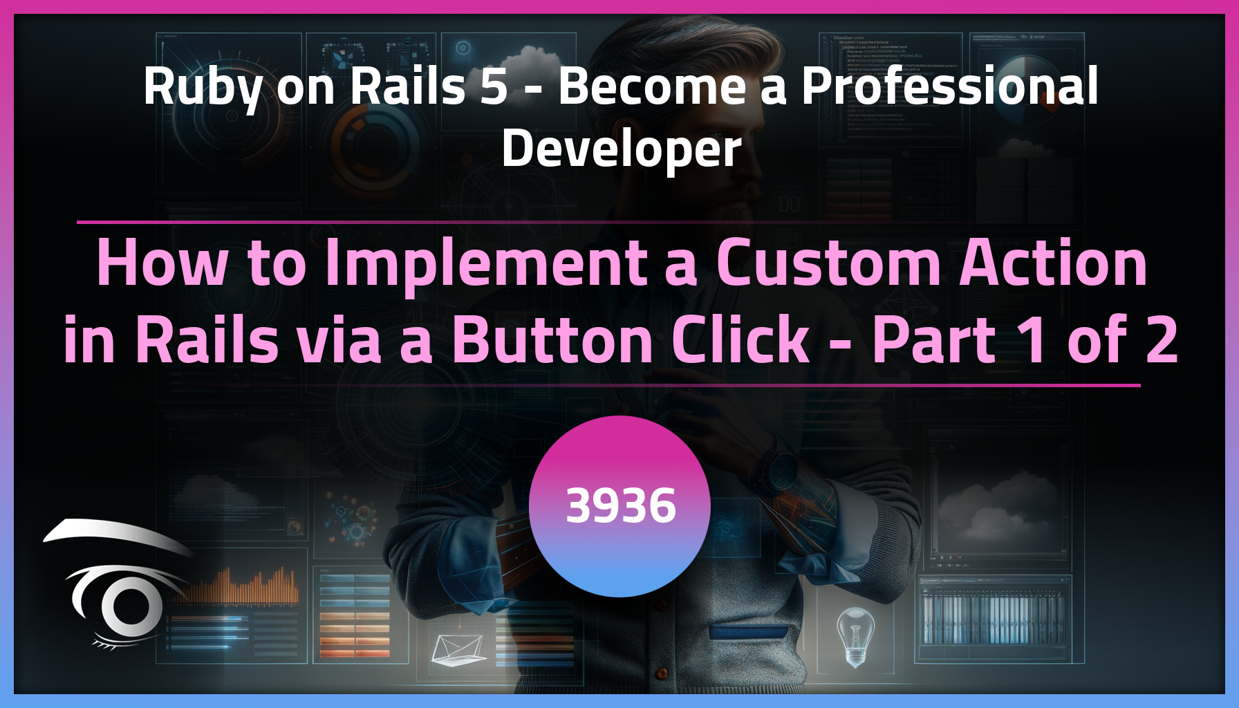 How to Implement a Custom Action in Rails via a Button Click - Part 1 of 2 | Ruby on Rails 5 ...