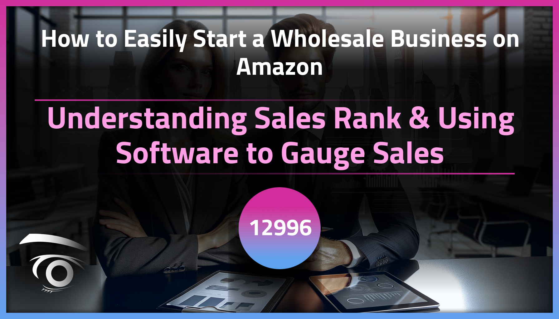 Understanding Sales Rank & Using Software to Gauge Sales | How to ...