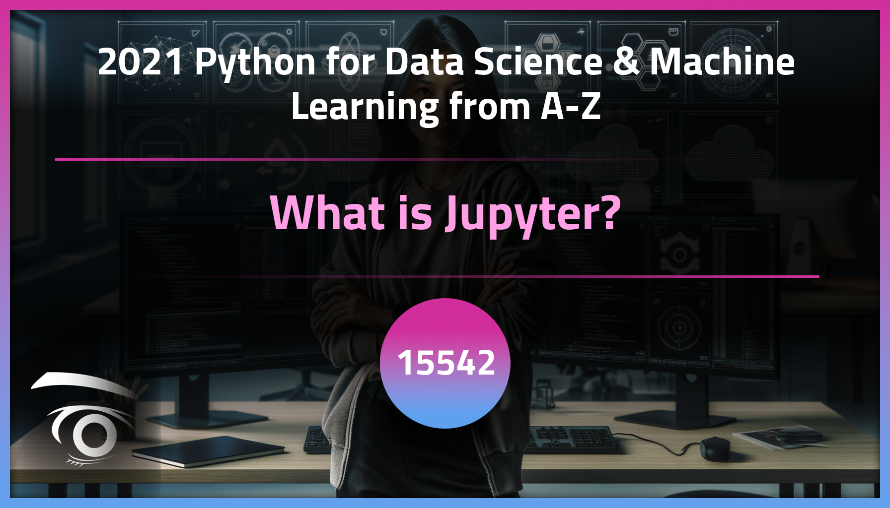 What is Jupyter? | 2021 Python for Data Science & Machine Learning from A-Z | Legacy Edition ...